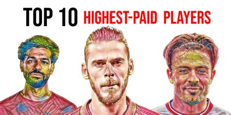 Top 10 Highest Paid Players In The Premier League Sweaty Goal