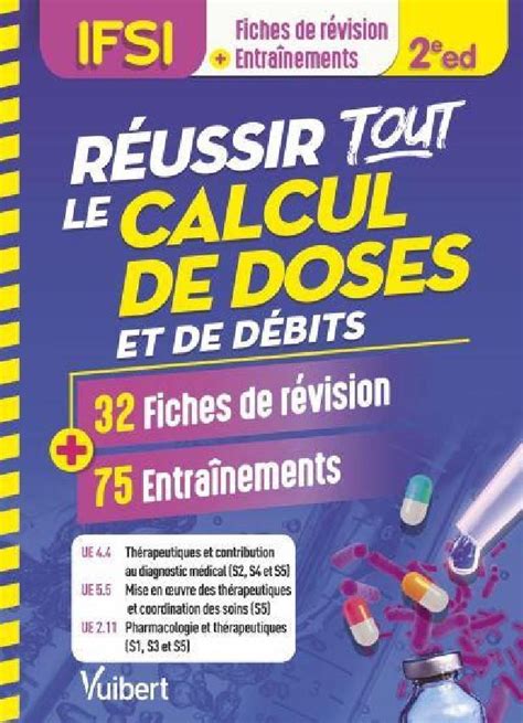 Réussir Tous Les Calculs De Doses Et De Débits Ue 44 Ue 55 Ue 2