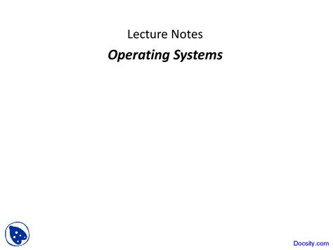 Operating Systems Operating Systems And Architecture Lecture Slides Docsity