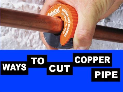 How To Cut Copper Pipe Easily Step By Step Guide