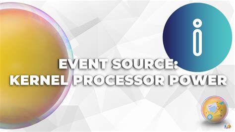 Event Source Kernel Processor Power