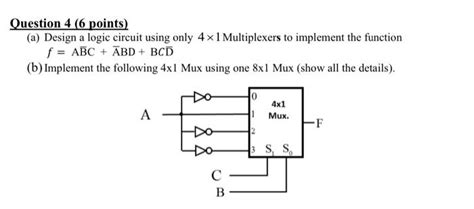 Solved Question 4 6 Points A Design A Logic Circuit Chegg Com