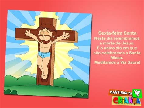 Sexta feira Santa Cantinho da Criança Sexta feira Santa