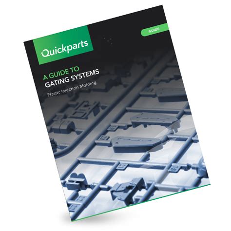The Guide To Injection Molding Gating Systems Quickparts