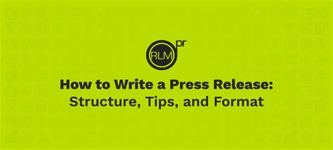 How To Write A Press Release Structure Tips And Format Rlm Pr