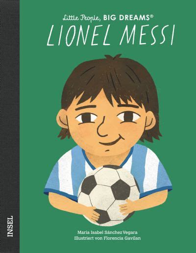 Lionel Messi. Buch von María Isabel Sánchez Vegara (Insel Verlag)