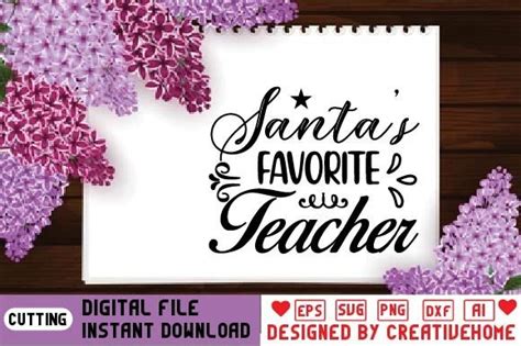 Santas Favorite Teacher Graphic By Creativehome · Creative Fabrica
