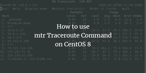 How To Use Mtr Traceroute Command On Centos Vitux
