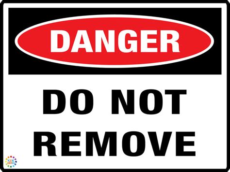 Do Not Remove Sign K2k Signs Australia