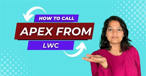 How To Call Apex From LWC Empowering LWC