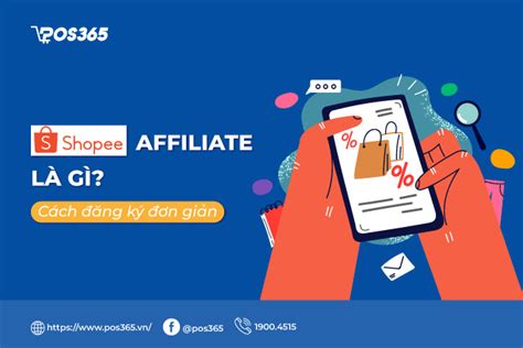 Shopee Affiliate Là Gì Cách đăng Ký Tiếp Thị Liên Kết đơn Giản
