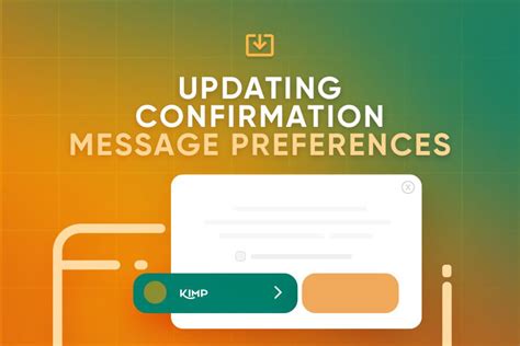 Updating Confirmation Message Preferences Kimp