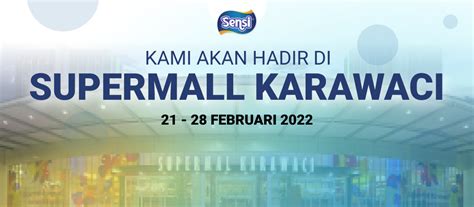 Sensi Hadir Di Supermall Karawaci Sensi