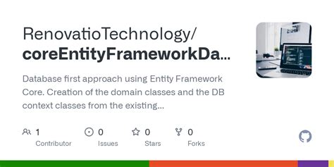 Github Renovatiotechnologycoreentityframeworkdatabasefirstlook