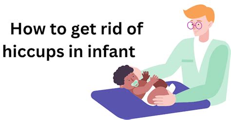 How To Get Rid Of Hiccups In Infant After Every Feeding Mom Baby Care Tips