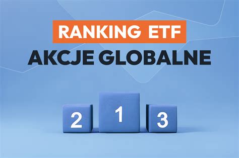 Ranking ETF Na Akcje Globalne 2025 Stockbroker Pl