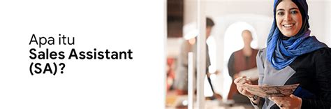 Sales Assistant Pengertian Tugas Dan Skill Yang Dibutuhkan