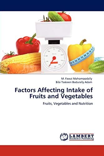 Factors Affecting Intake Of Fruits And Vegetables Fruits Vegetables
