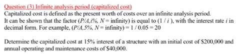 Solved Capitalized Cost Is Defined As The Present Workh Of