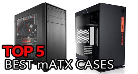 Best Matx Cases Under Year Pc Game Haven