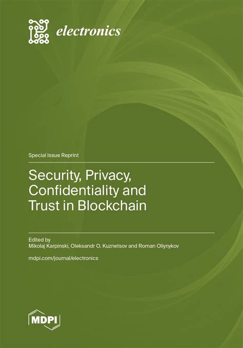 Security Privacy Confidentiality And Trust In Blockchain Mdpi Books
