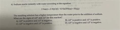 Solved 6 Sodium Reacts Violently With Water According To Chegg Com