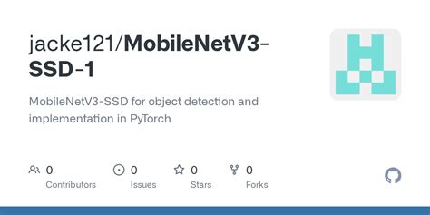 GitHub Jacke MobileNetV SSD MobileNetV SSD For Object Detection And Implementation In