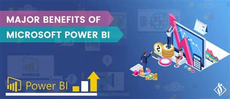 9 Major Benefits Of Microsoft Power Bi You Must Know