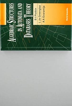 Algebraic Structures In Automata And Database Theory Buy Online At