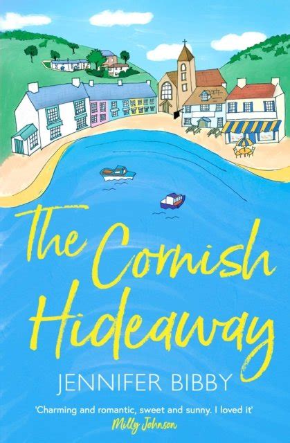 The Cornish Hideaway A Sun Drenched Delight An Absolute Joy Heidi Swain Jennifer Bibby
