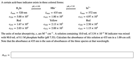 Solved A Certain Acid Base Indicator Exists In Three Colored Chegg
