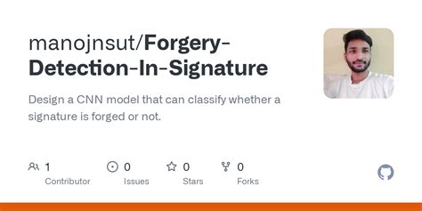 GitHub Manojnsut Forgery Detection In Signature Design A CNN Model That Can Classify Whether