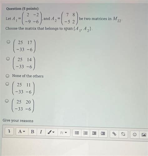 Solved Question 5 Points Let A12−9−2−6 And A27−582