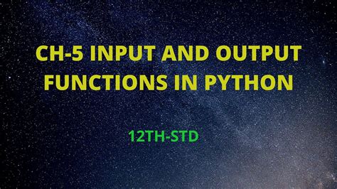 Ch 5 Input And Output Functions Youtube