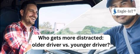 Who Gets More Distracted Older Driver Vs Younger Driver