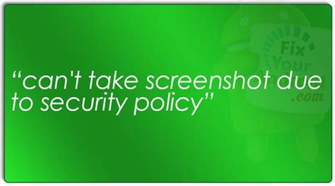 Fix Can T Take Screenshot Due To Security Policy