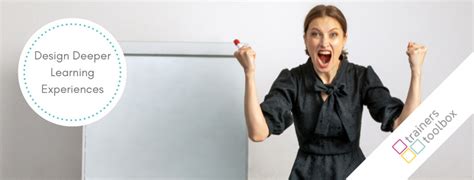 Design Deeper Learning Experiences By Leveraging Emotions Trainers Toolbox