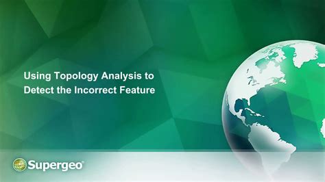 Using Topology Analysis To Detect The Incorrect Feature Youtube