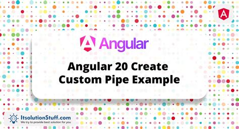 Angular 20 Create Custom Pipe Example Tutorial