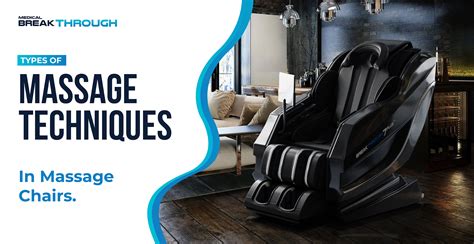 Types Of Massage Techniques In Massage Chairs