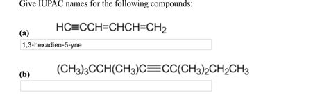 Solved Give Iupac Names For The Following Compounds Hczcc