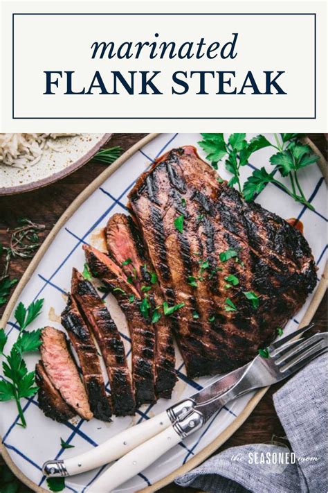 Marinated Flank Steak The Seasoned Mom