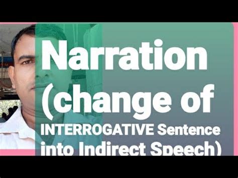 Narration Change Of INTERROGATIVE Sentence Into Indirect Speech YouTube