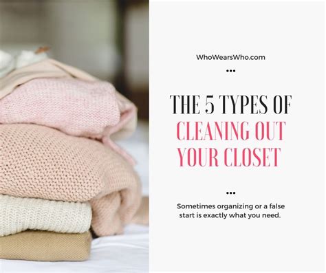 The Types Of Cleaning Out Your Closet Who Wears Who