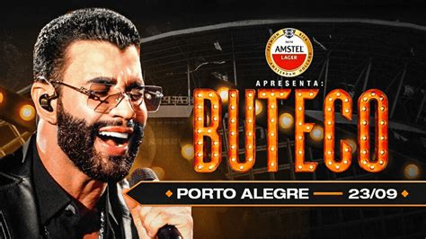 Buteco Porto Alegre 2023 Gusttavo Lima Valores E Info