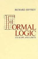 Formal Logic Its Scope And Limits By Richard C Jeffrey