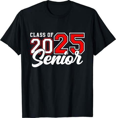 Senior 2025 Class Of 2025 Seniors Graduation 2025 Senior 25 T Shirt