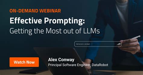 Effective Prompting Getting The Most Out Of Llms Datarobot Ai Platform