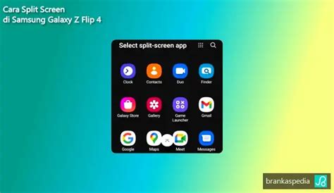Cara Split Screen Di Samsung Galaxy Z Flip 4 Multi Window