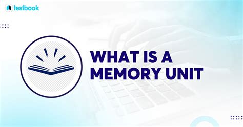 What Is A Memory Unit Know Uses Types Of Memory Unit More